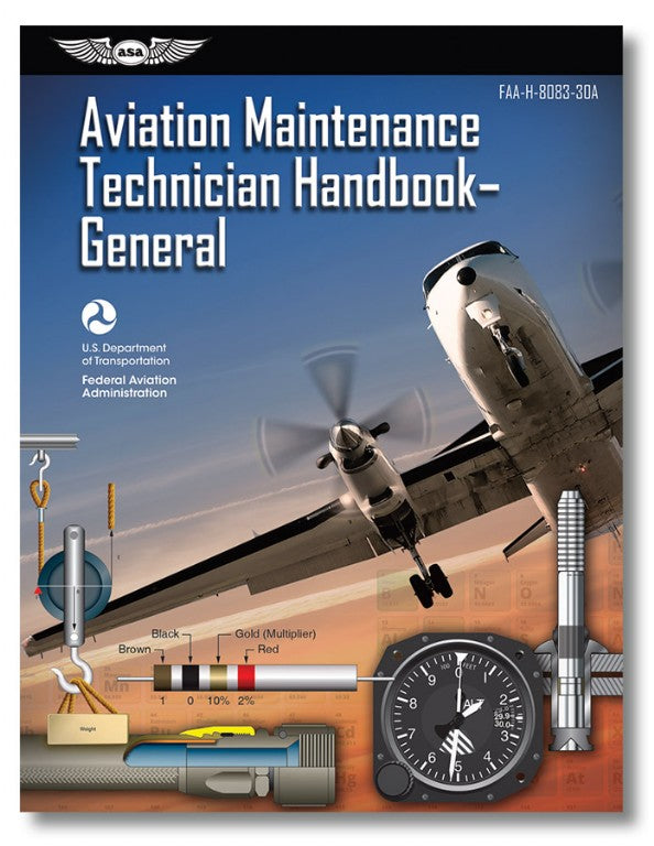 ASA, Aviation Maintenance Technician (AMT) General Handbook, p/n ASA-8 ...