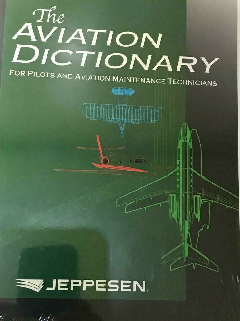 Jeppesen, Aviation Dictionary for Pilots & Aviation Personnel, p/n 100 – World Pilot Supplies